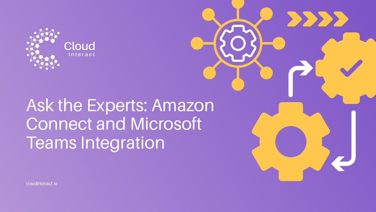 Enhancing Contact Centre Collaboration: Microsoft Teams and Amazon Connect Integration Demo